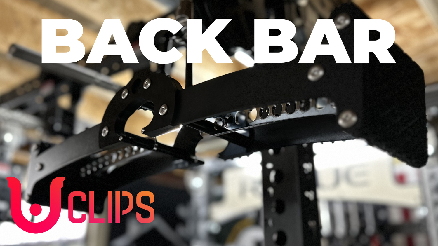 The Back Bar - Versatile gym attachment for back workouts – Uclips